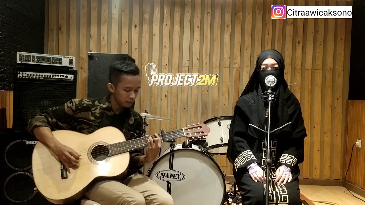 PROJECT 2M Ft. UKHTI CITRA - YA SYAIKHONA (Cover) - YouTube