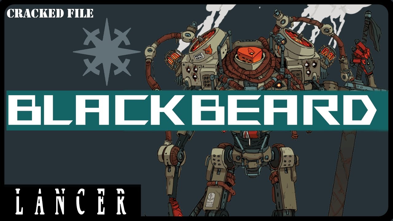 Why the Blackbeard is Awesome in Lancer Rpg - YouTube