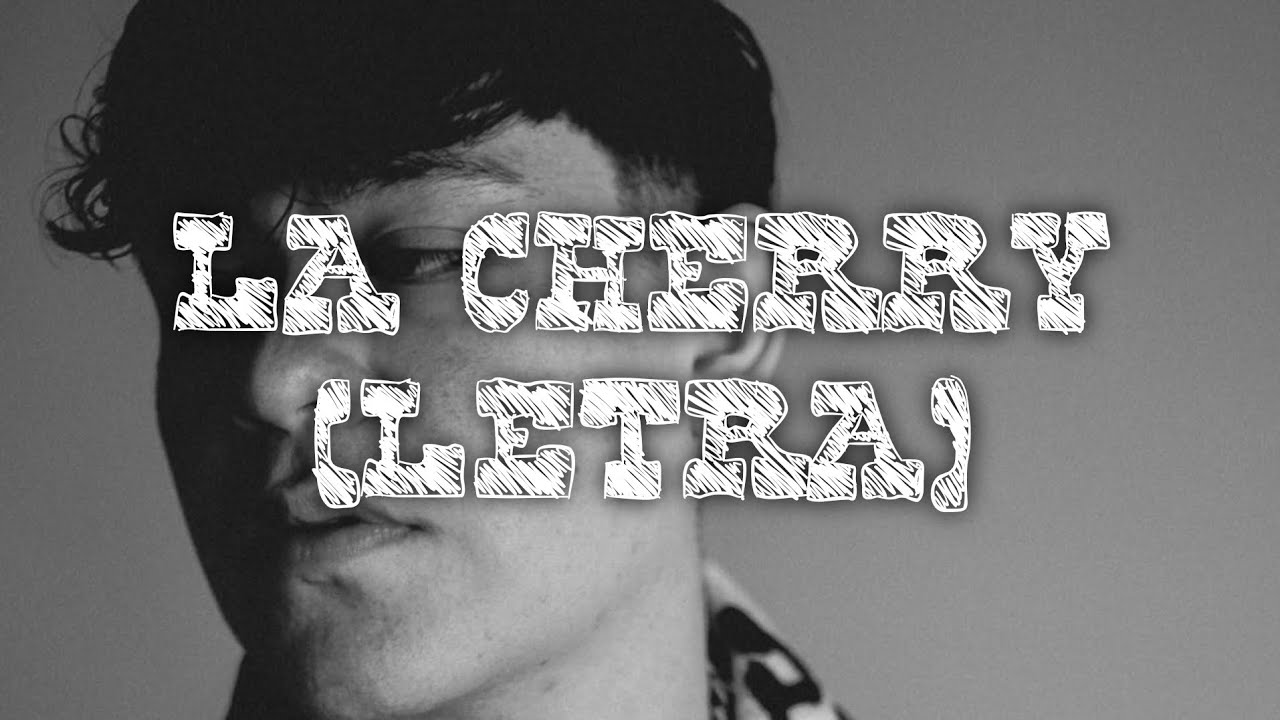 Junior H - La Cherry (LETRA) - YouTube