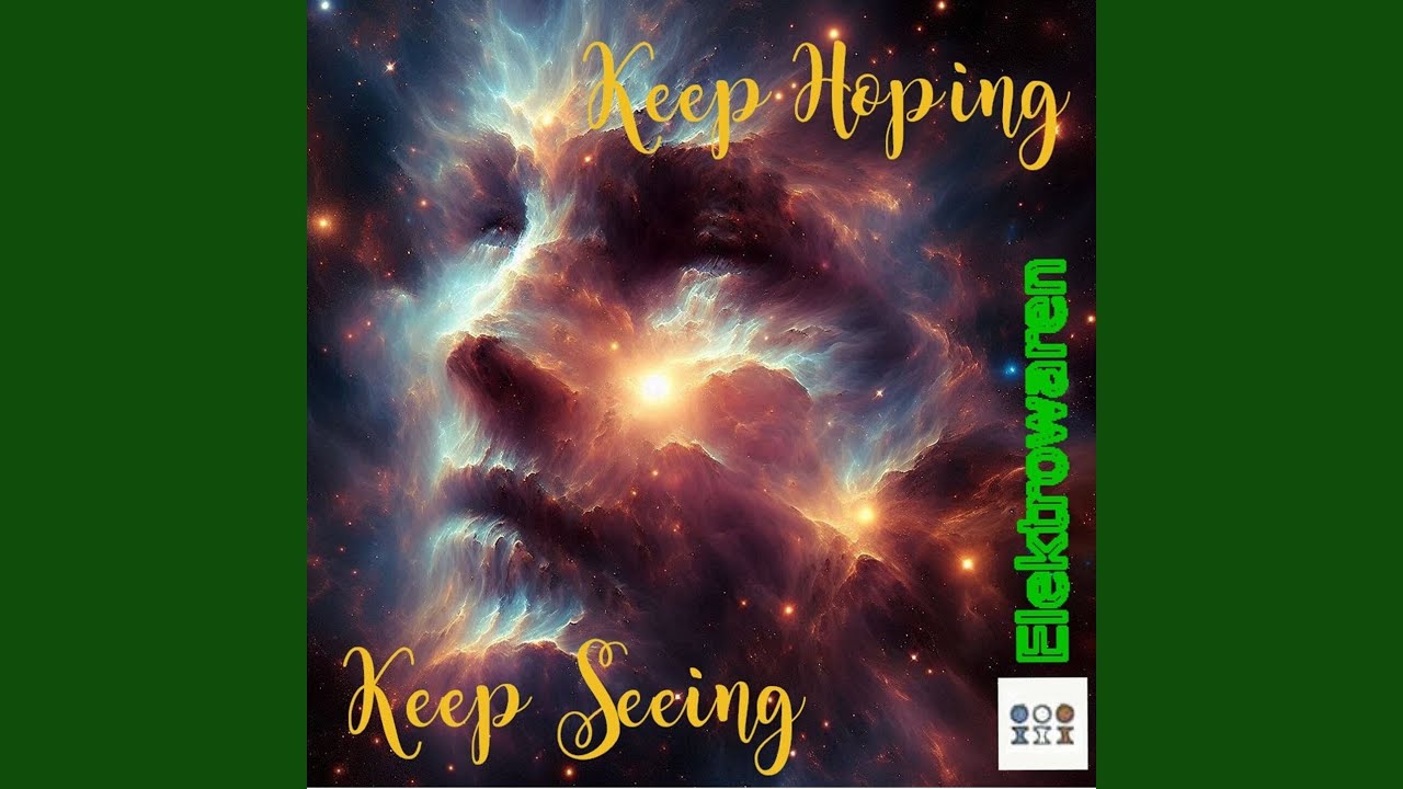 Keep Hoping, Keep Seeing (Alternative Version) - YouTube