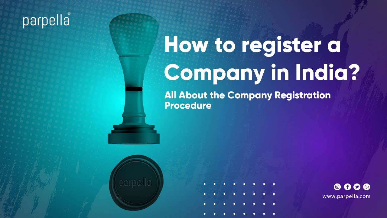 How to register a Company in India? All About the Company Registration ...