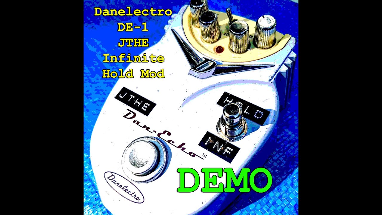 JTHE Danelectro Dan-Echo Infinite Repeats Mod - YouTube