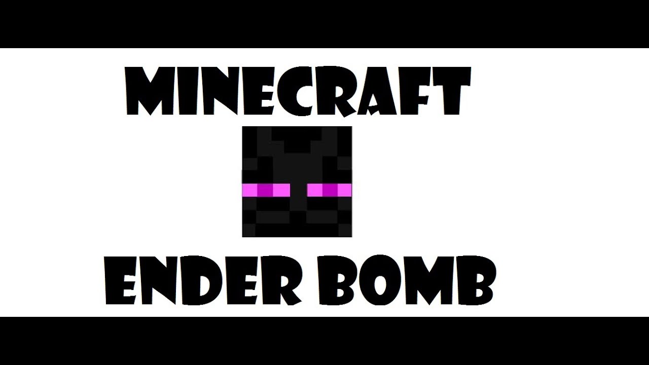 Minecraft - Ender Bomb - YouTube
