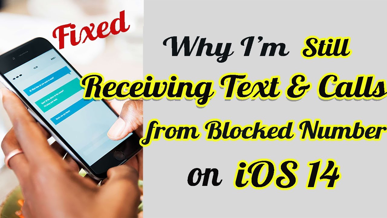 Why I m Still Receiving Calls Texts From Blocked Number On IOS 14 why-i-m-still-receiving-calls-texts-from-blocked-number-on-ios-14