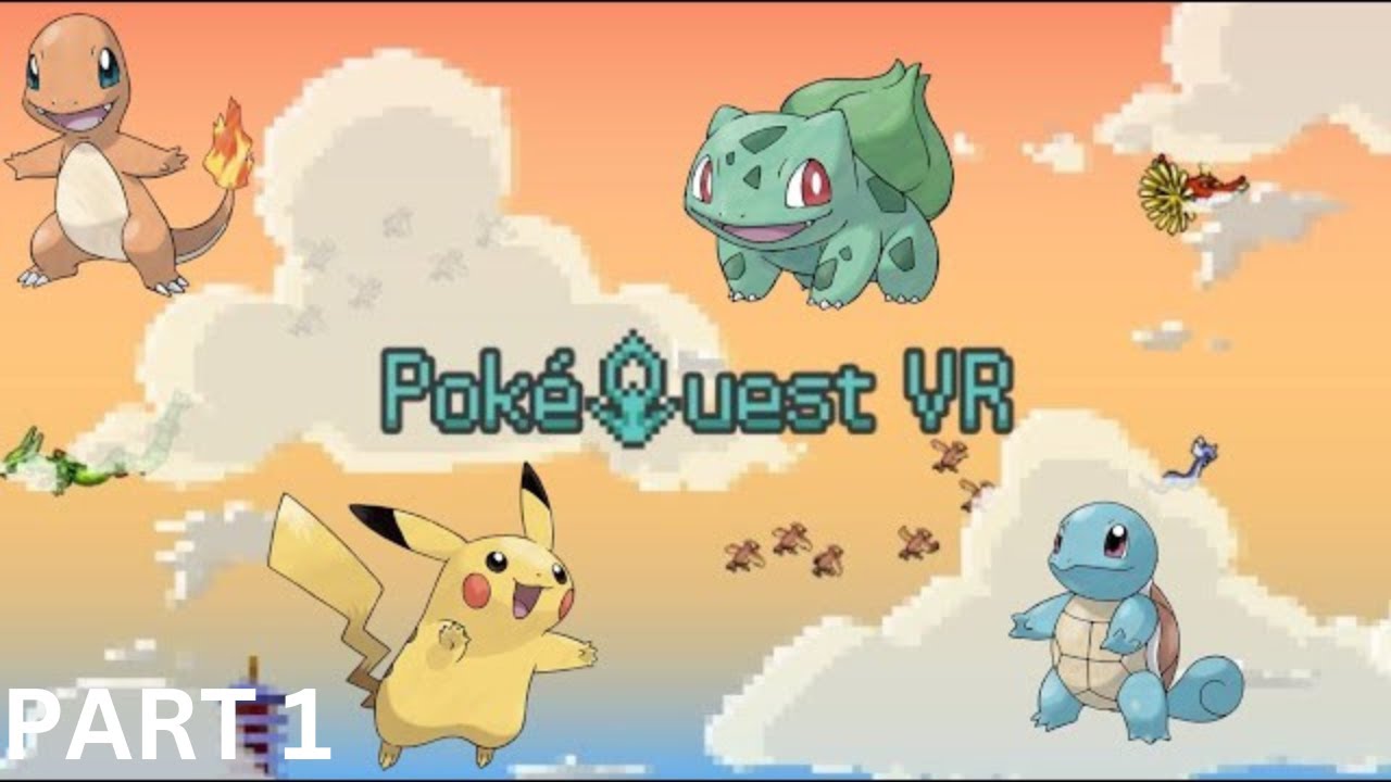 Our Pokémon Journey Begins With NoNoSqaure - Poke Quest VR Gameplay ...