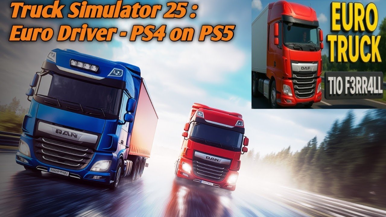 Truck Simulator 25 : Euro Driver - PS4 on PS5 - EURO Truck Simulator 🛻🛻 ...