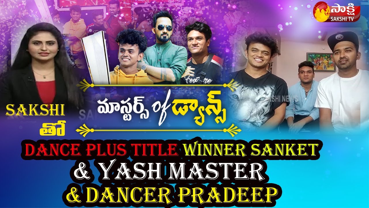 Dance Plus Title Winners Yash Master And Sanketh Special Interview With ...
