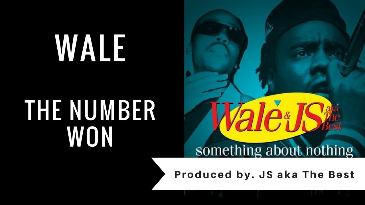 Wale - The Number Won (prod by. JS aka The Best) - YouTube