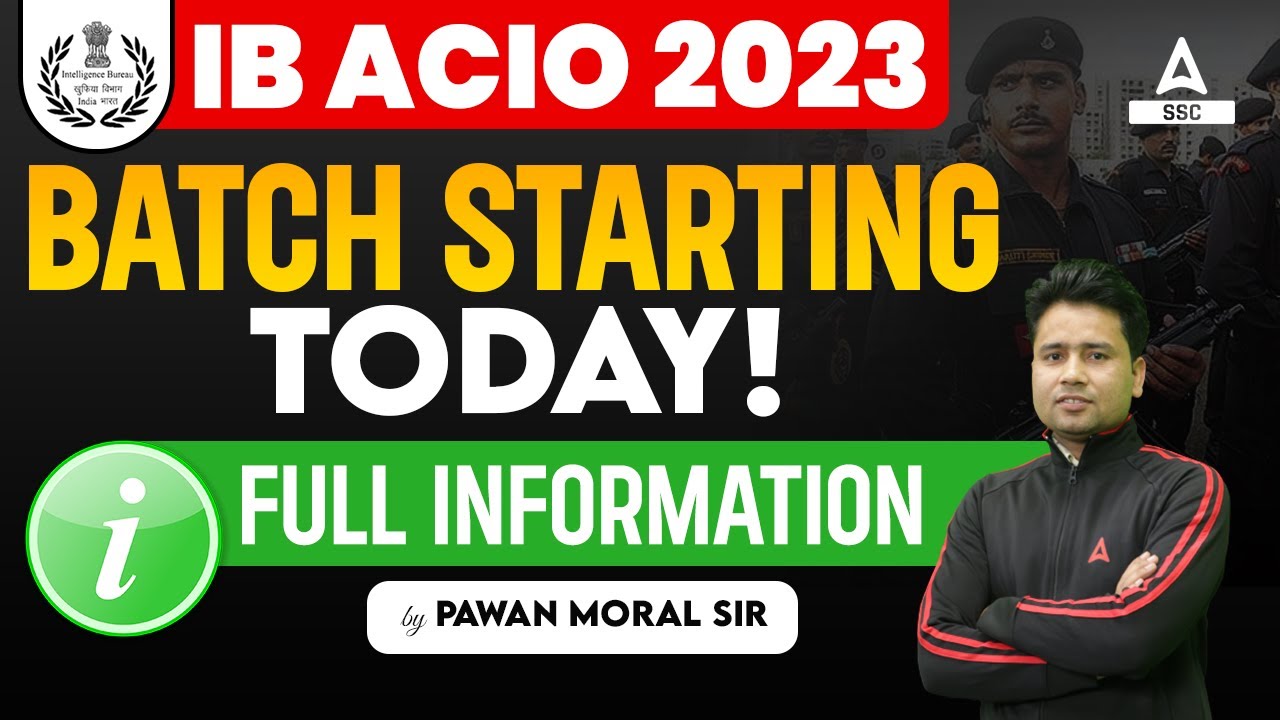 IB ACIO 2023 Notification | IB ACIO Batch Starts Today | Details by ...
