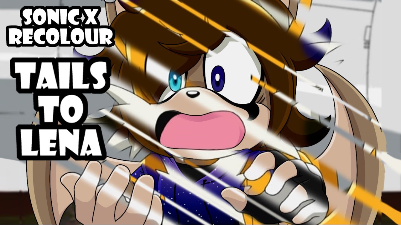 Sonic X Recolor: Tails to Lena ★Request★ - YouTube