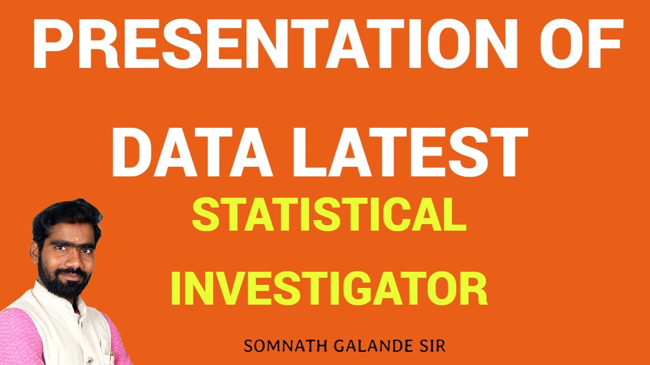 PRESENTATION OF DATA / STATISTICAL INVESTIGATOR AROGYA BHARTI - YouTube