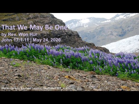 That We May Be One | John 17:1–11 Jesus Prays for His Disciples - YouTube