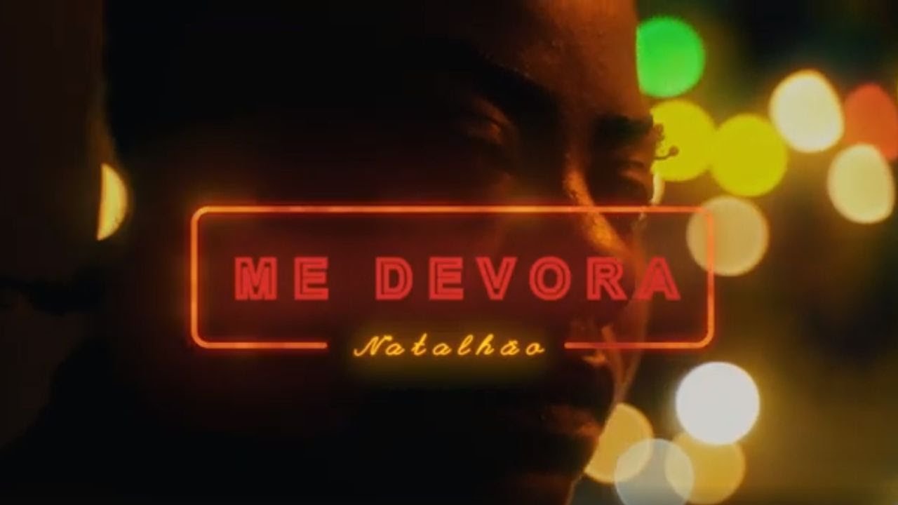 NATALHÃO - Me Devora - YouTube