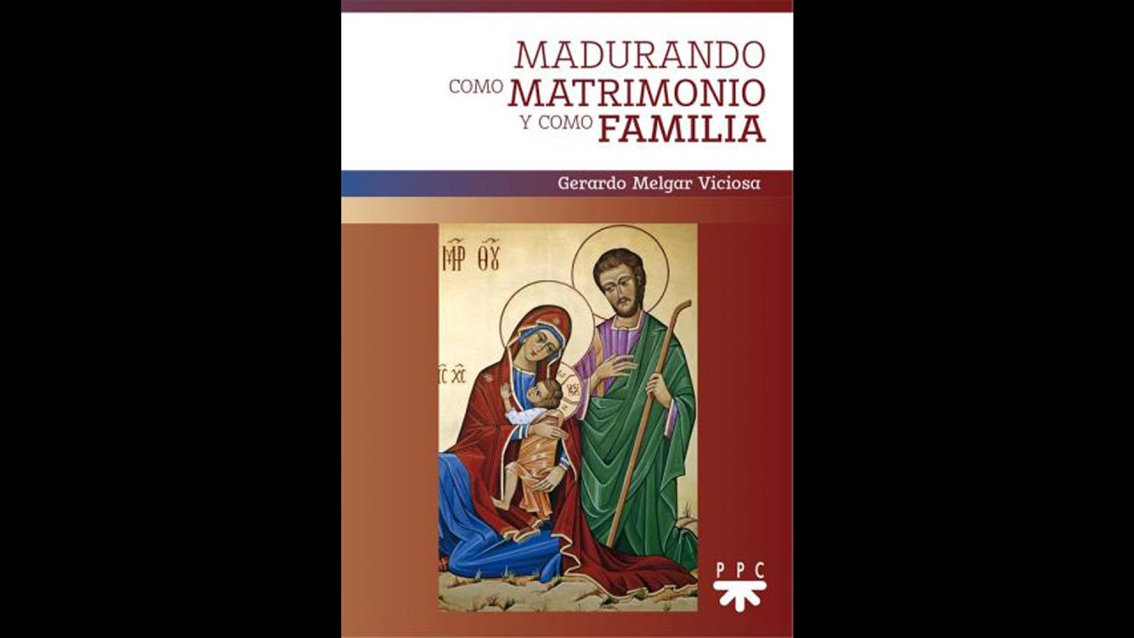 Madurando como matrimonio y como familia - YouTube