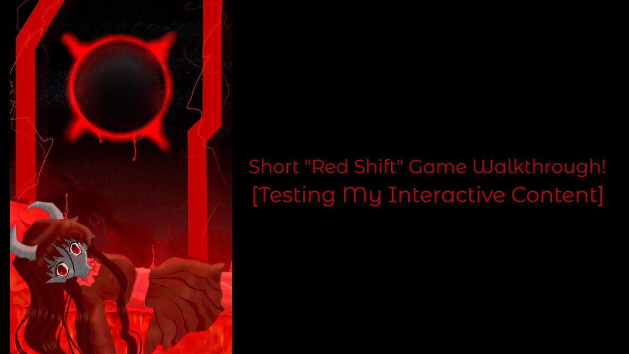 Short "Red Shift" Game Walkthrough! (Testing My Interactive Content ...
