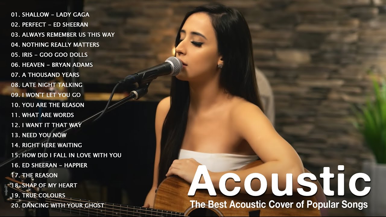 The Best Acoustic Cover of Popular Songs 2023 - Best Acoustic Songs of ...