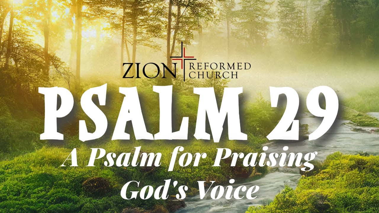 Psalm 29 | A Psalm for Praising God's Voice - YouTube