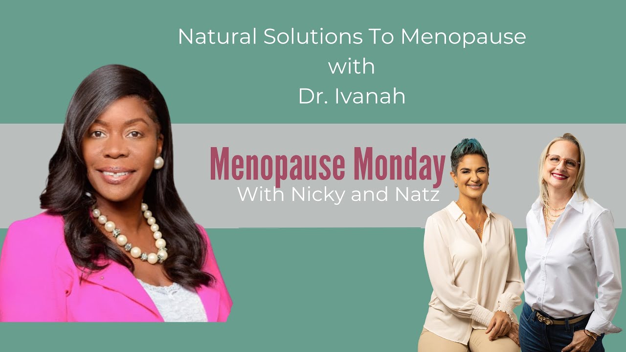 Menopause Monday Episode with Dr. Ivanah Thomas - YouTube