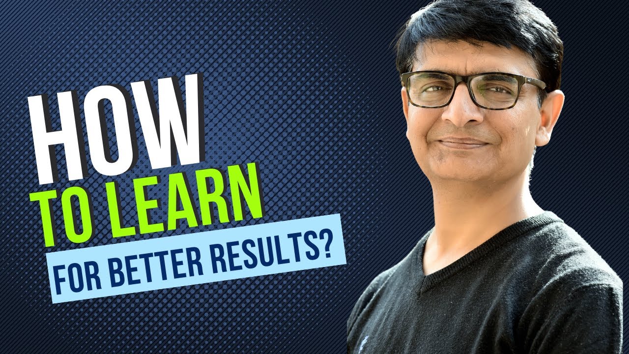 How to Learn for Better Results? - YouTube