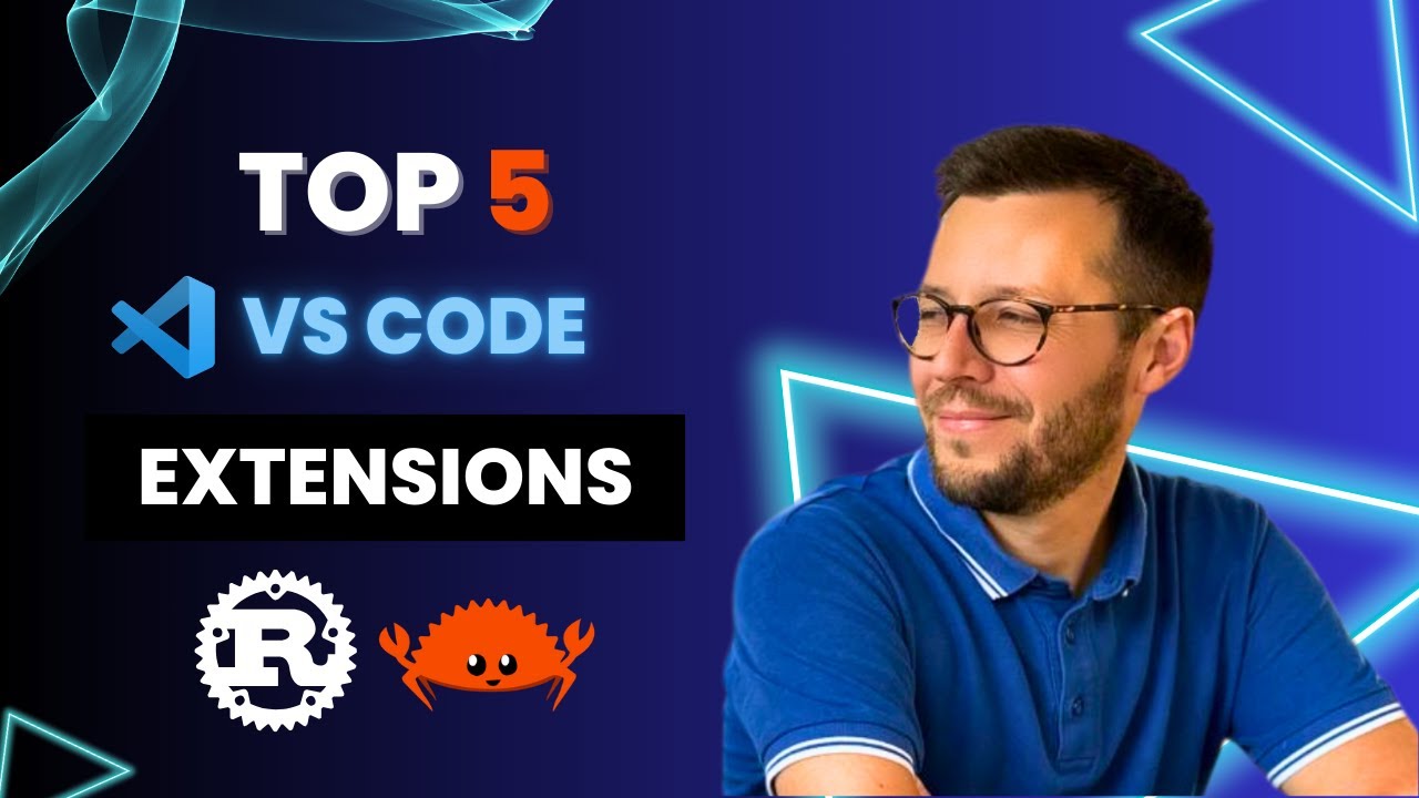 Les MEILLEURES extensions VS Code pour Rust - YouTube