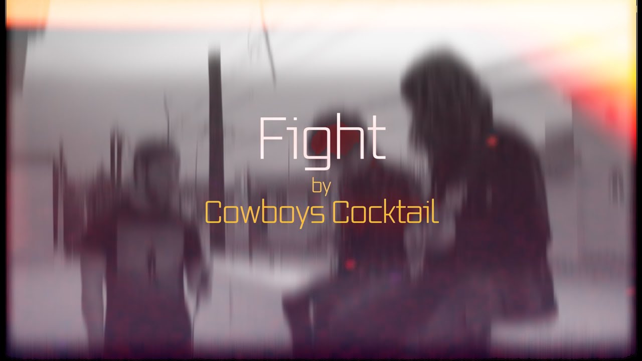 Fight - Cowboys Cocktail (Live Session) - YouTube