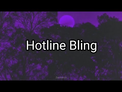 Drake - Hotline Bling (Lyrics) - YouTube