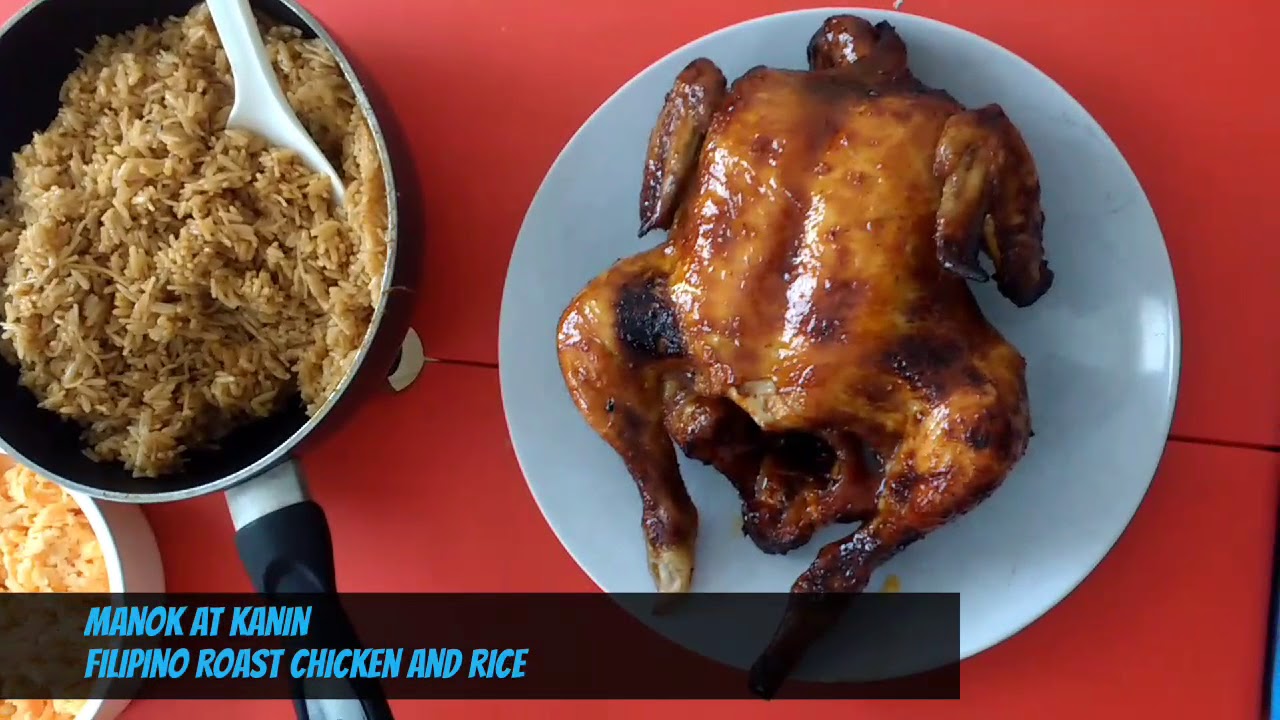 Best Filipino Food | Manok At Kanin - Roast Chicken And Rice - YouTube