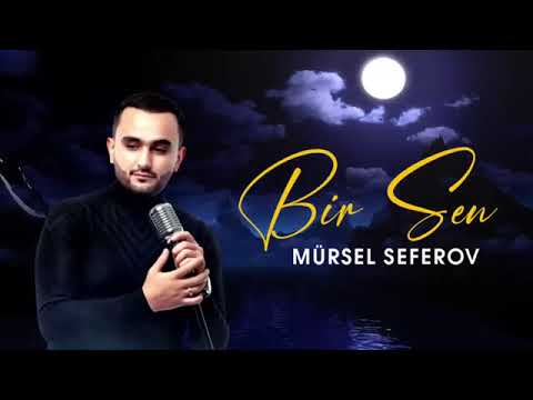 Mursel Seferov - Bir Sen (2024)