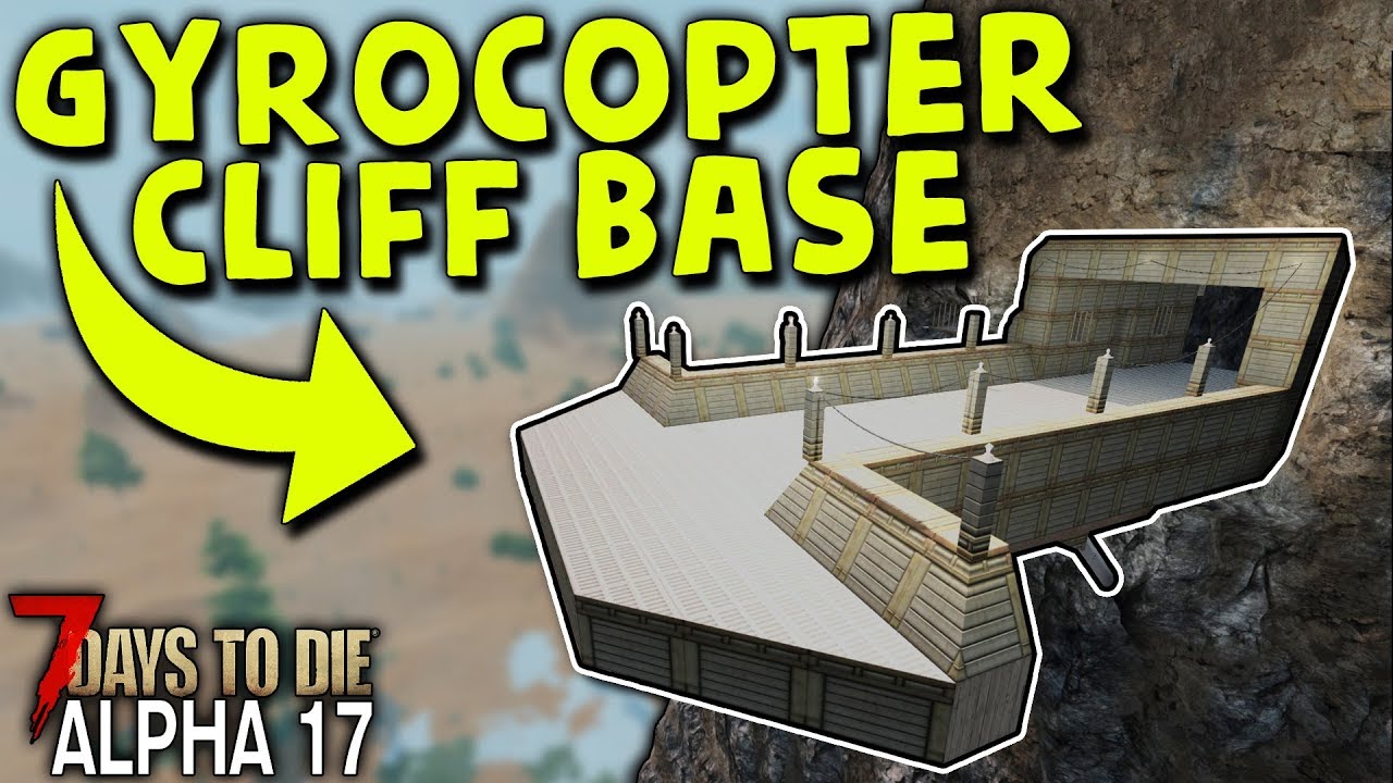 SECRET GYROCOPTER CLIFF BASE (Super Villain Lair) in ALPHA 17 | 7 Days ...