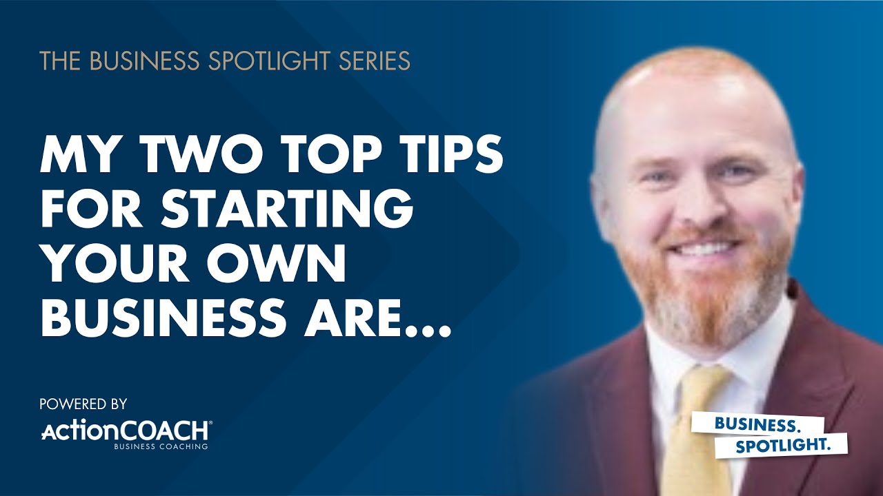 MY TOP TIPS FOR STARTING YOUR OWN BUSINESS ARE ... | With Craig Bell ...
