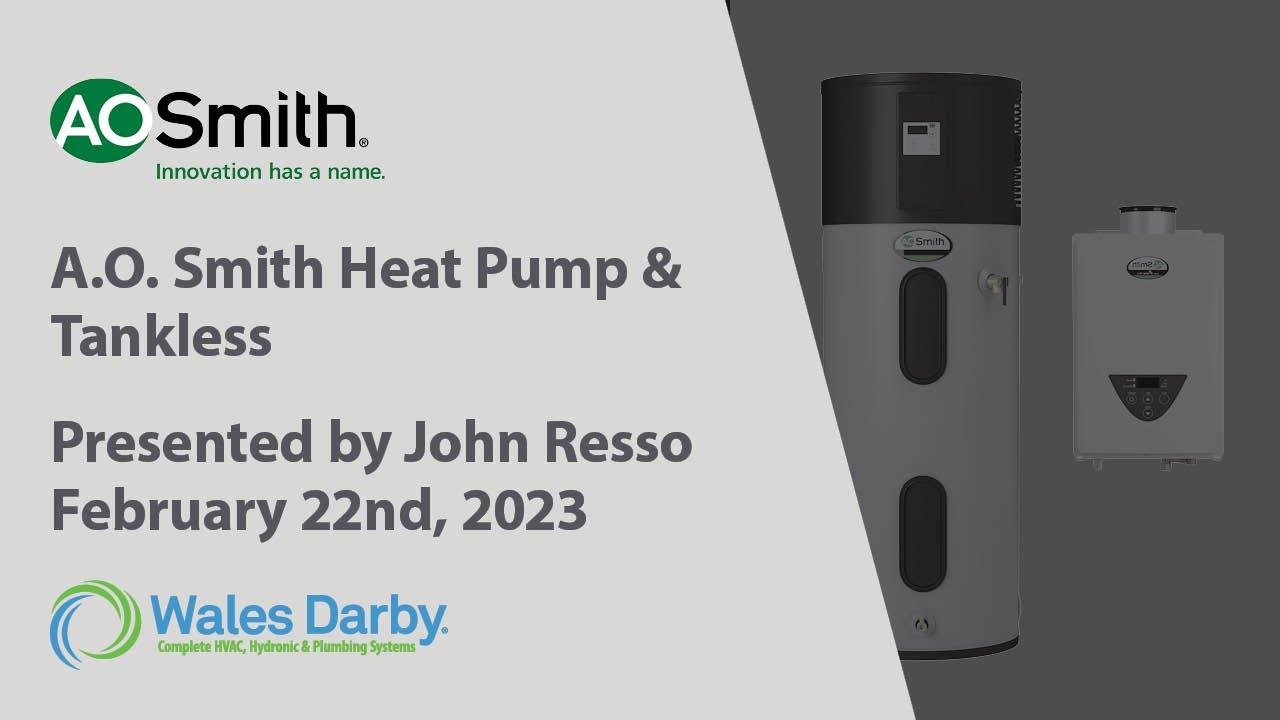 A O Smith Heat Pump and Tankless - 2/22/2023 - YouTube