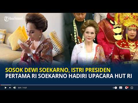 Sosok Dewi Soekarno, Istri Presiden Pertama RI Soekarno Hadiri Upacara HUT RI di Istana