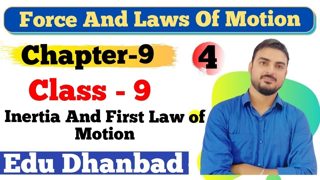 Newton's First Law Of Motion || Force and laws of Motion || Class -9 ...