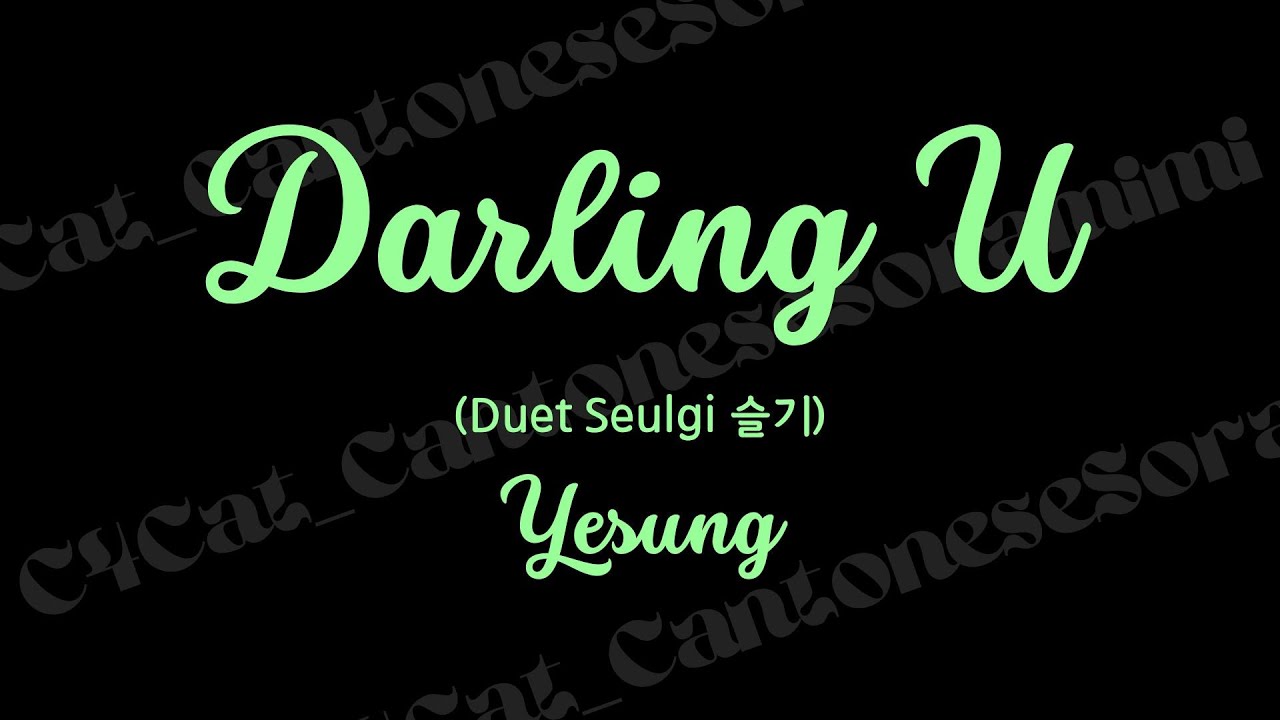 Yesung - Darling U (Duet Seulgi 슬기) - YouTube