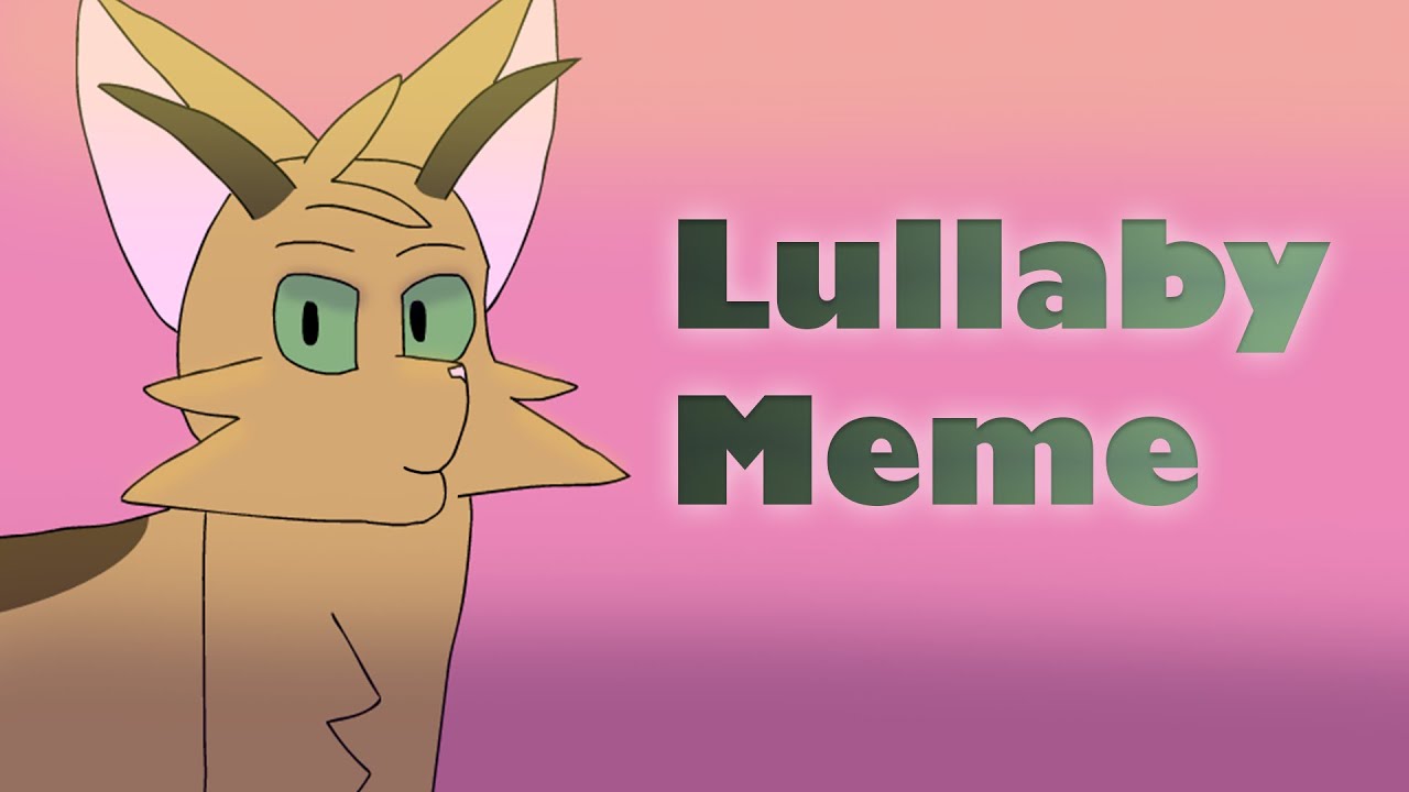Lullaby // Animation Meme - YouTube