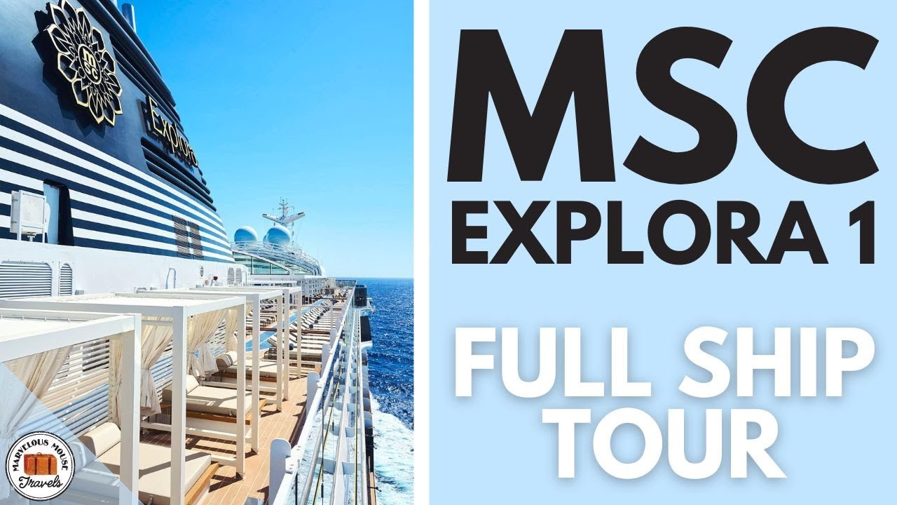 🚢 Full Ship Tour of MSC Explora I | Luxury Cruise Ship Walkthrough (2025) - YouTube