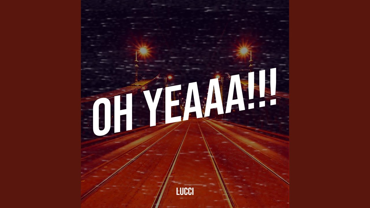 Oh Yeaaa!!! - YouTube Music