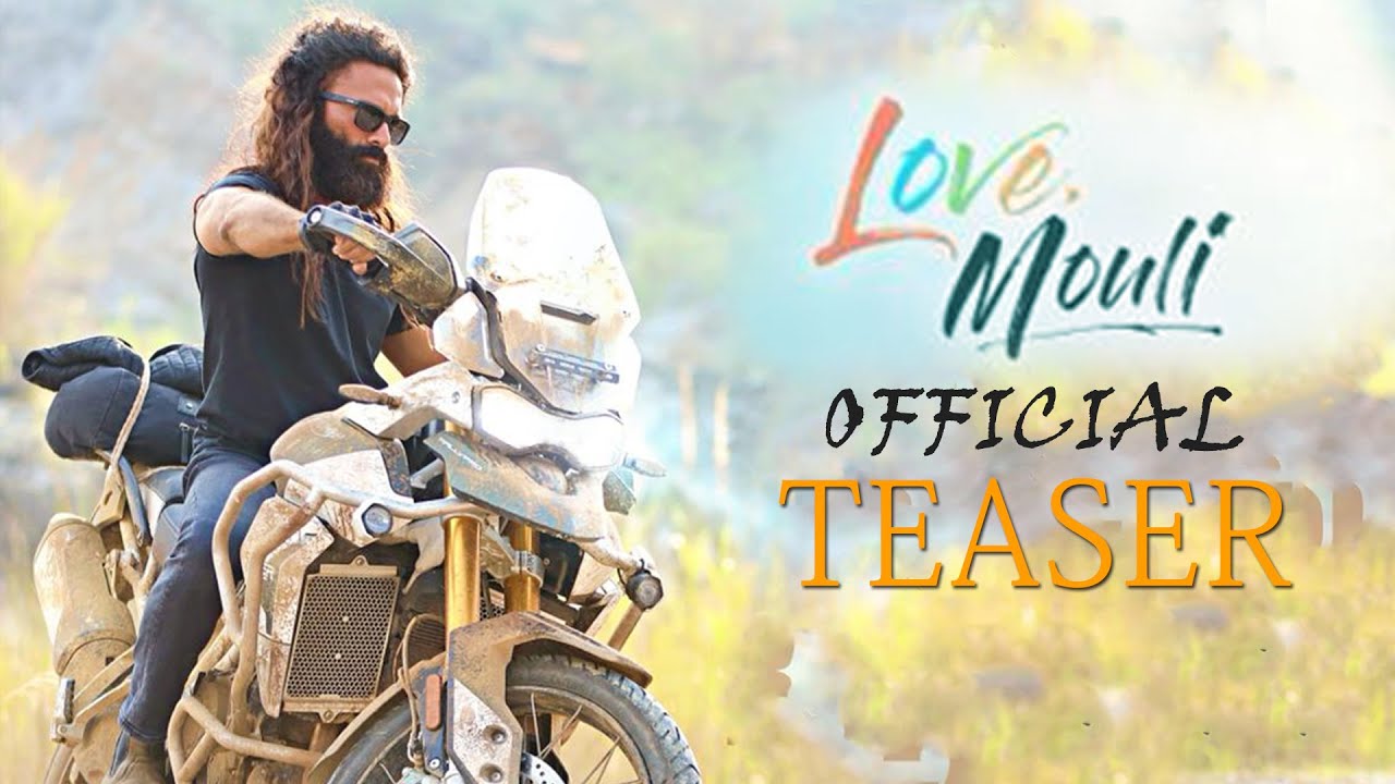Love Mouli Movie Official Teaser | Navdeep | Pankhuri Gidwani ...
