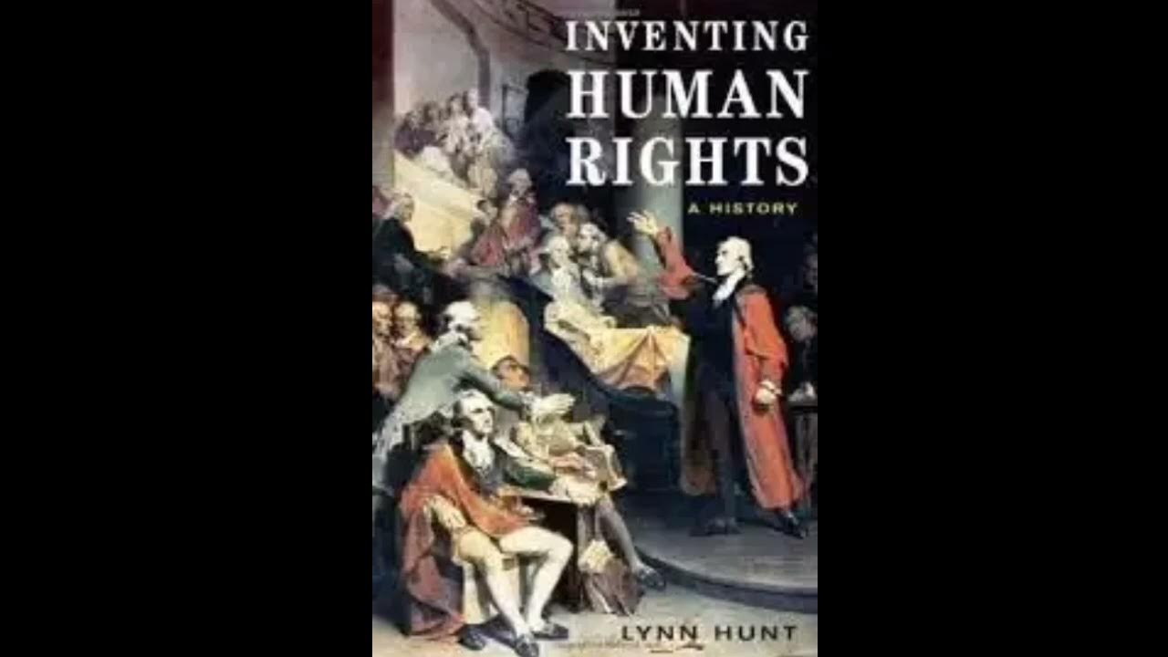 Lynn Hunt – La invención de los derechos humanos: Una historia - YouTube