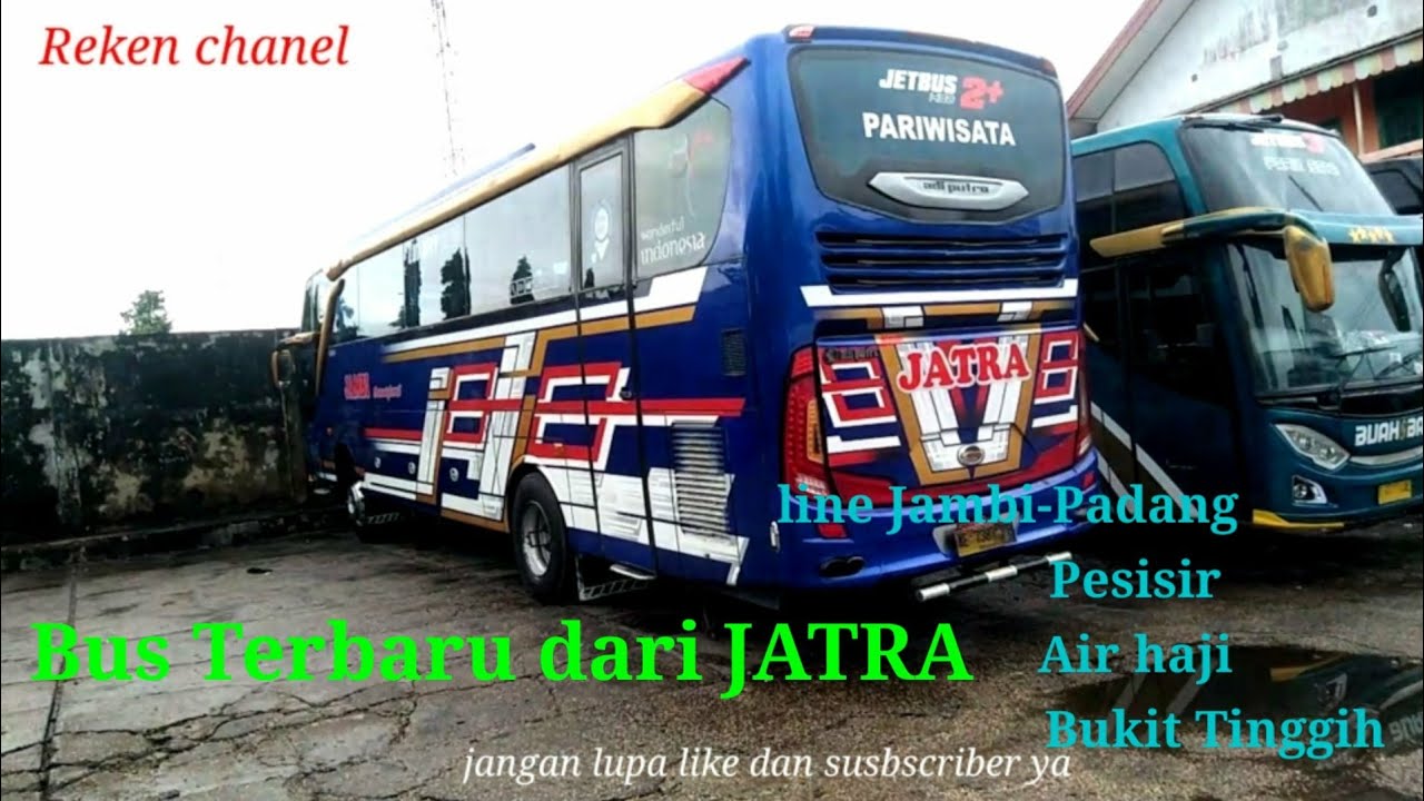 BUS JATRA (jambi transport) JATRA Terbaru akan meramaikan lintasan ...