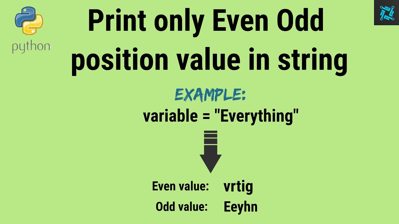 Print character at even odd position value for the given string in python exercise 11 | in Hindi - YouTube Print character at even odd position value for the given string in python exercise 11 | in Hindi - YouTube