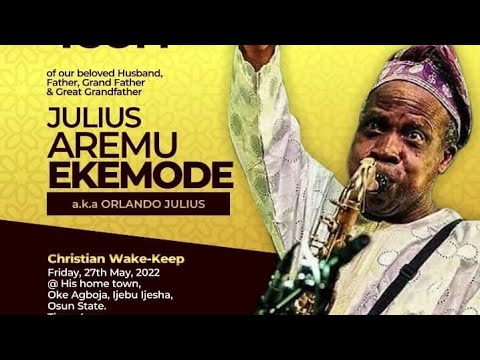 Tunde Kelani - Latest Orlando Julius EKEMODE - OJ. Laid To Rest. - YouTube