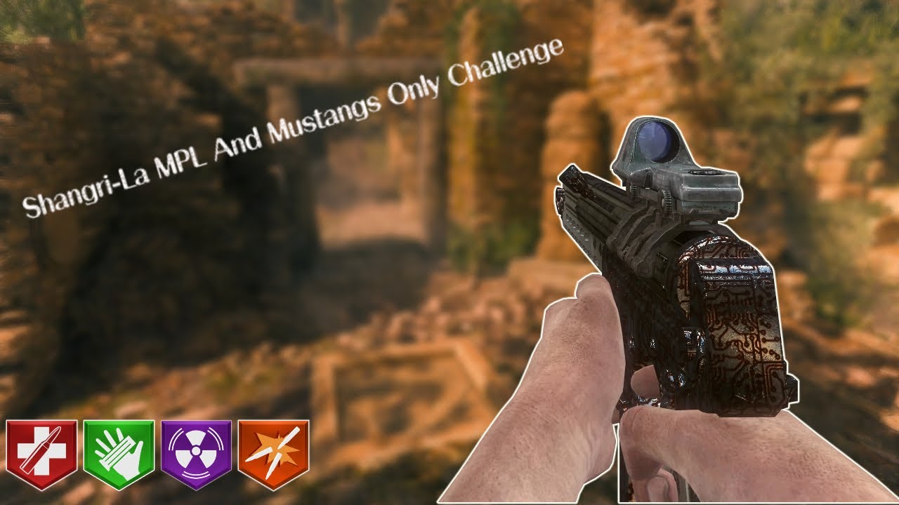 BO1 Shangri-La MPL and Mustangs Only - YouTube