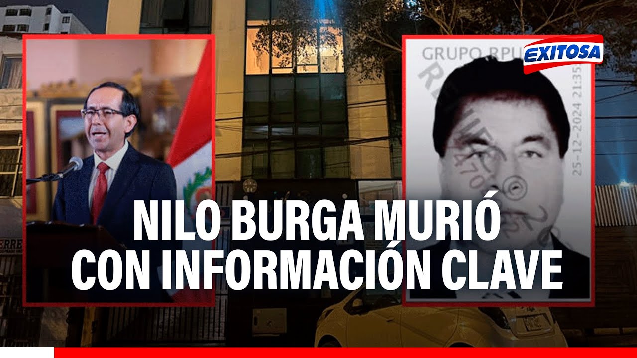 🔴🔵Nilo Burga murió con información clave: "Era el único que podía ...