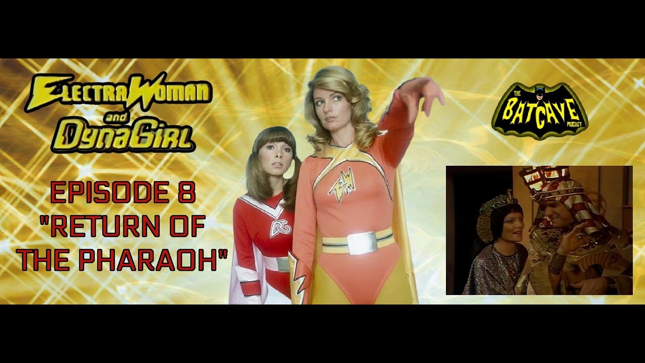 Electra Woman and Dyna Girl - "Return of the Pharaoh" - YouTube