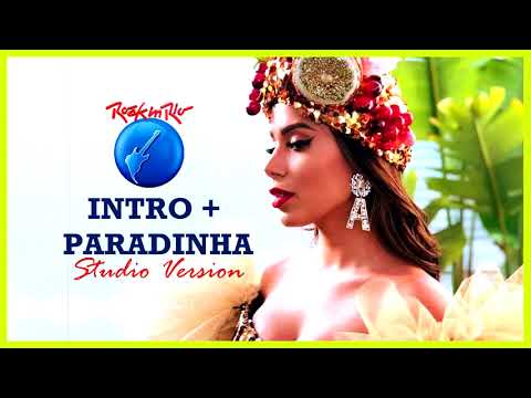 08 Anitta - Intro + Paradinha (Rock in Rio Studio Version)