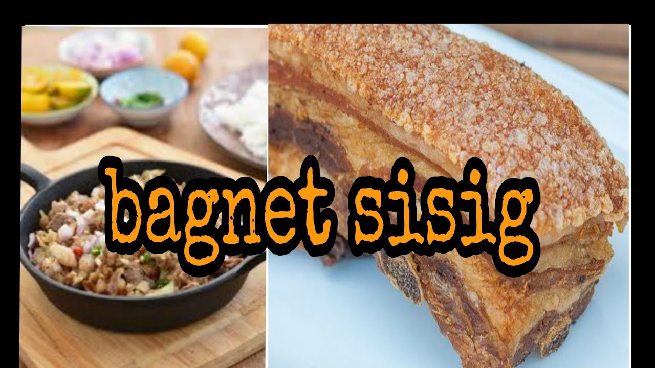Bagnet SiSig - YouTube