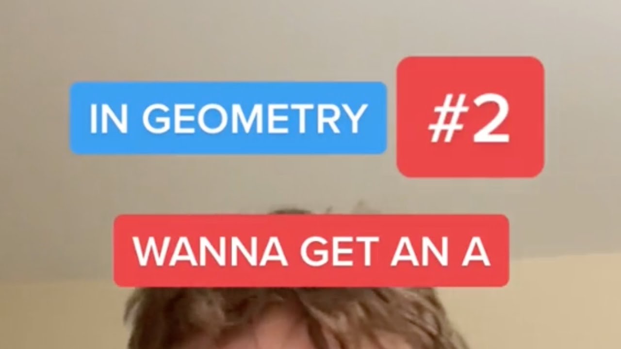 Get an A in Geometry #2 - YouTube