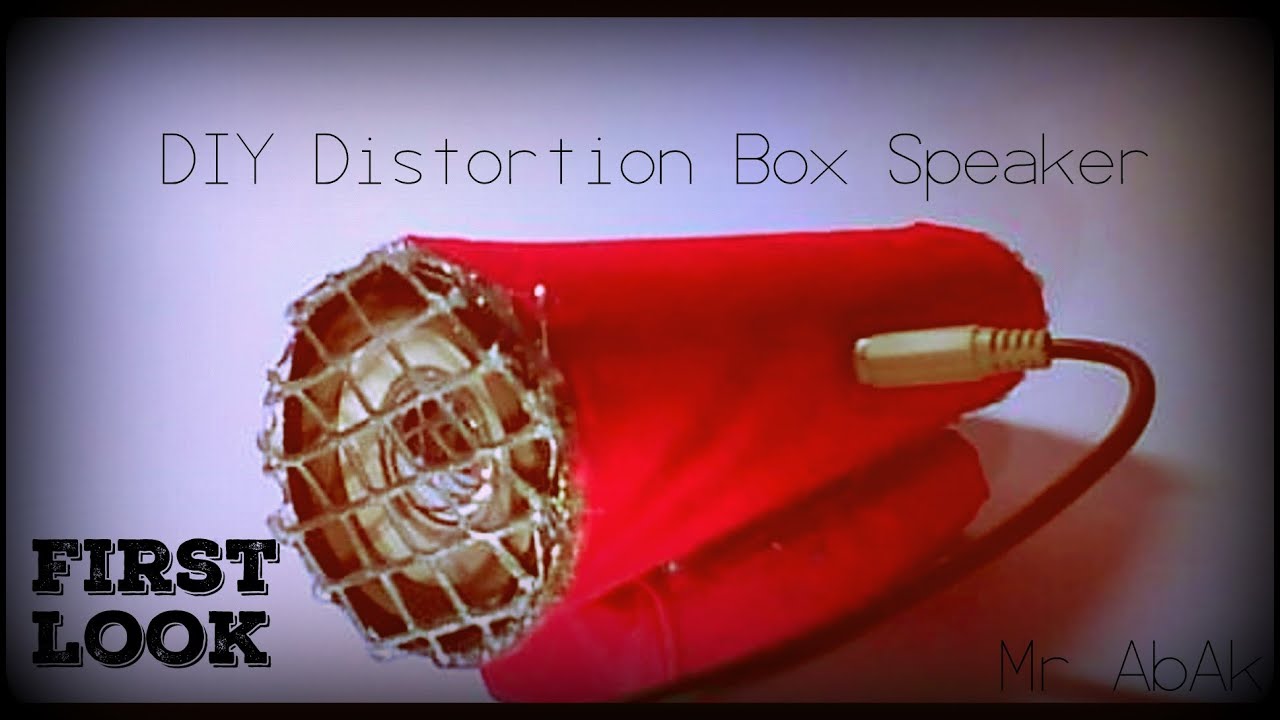 First Look#1 : DIY Distortion Box Speaker - YouTube