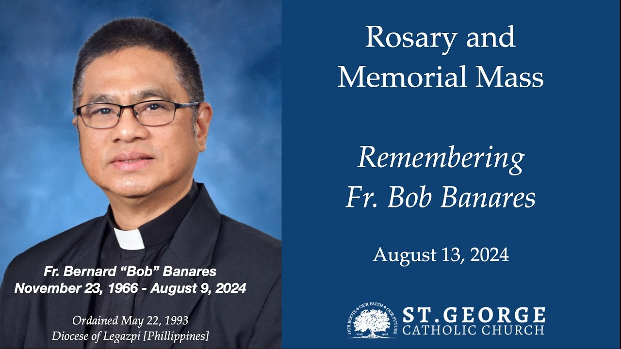Fr Bob Banares Rosary and Memorial Mass: August 13, 2024 - YouTube